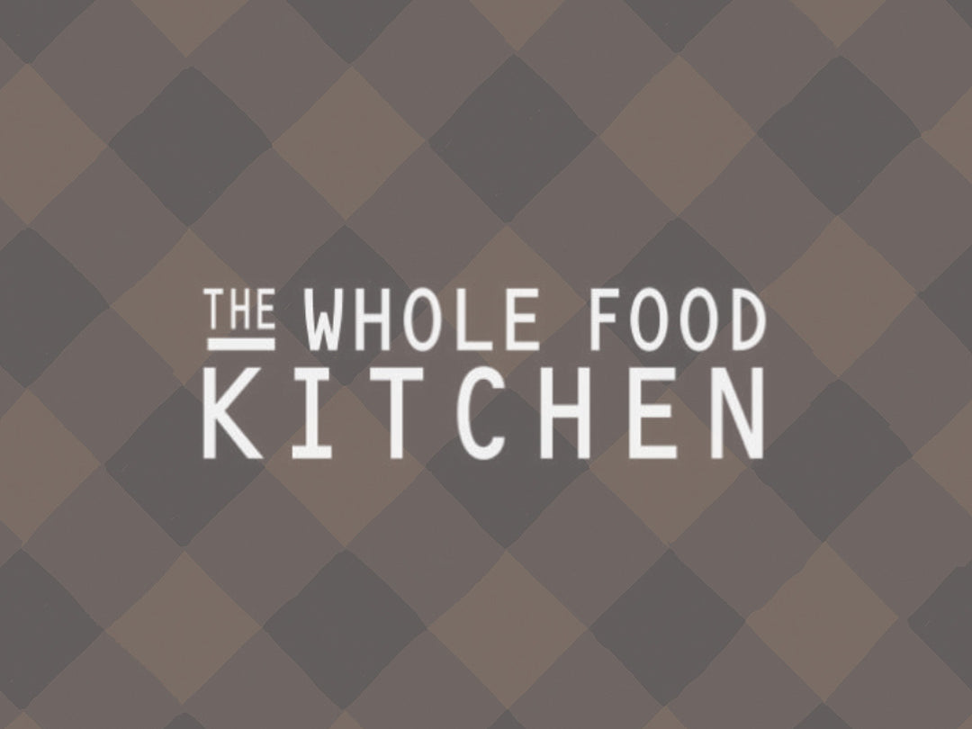 The Wholefood Kitchen – Kyn Folk
